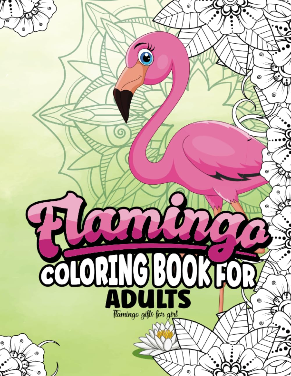 Amazon.com: Flamingo Gifts: Flamingo Coloring Book For Adults ...
