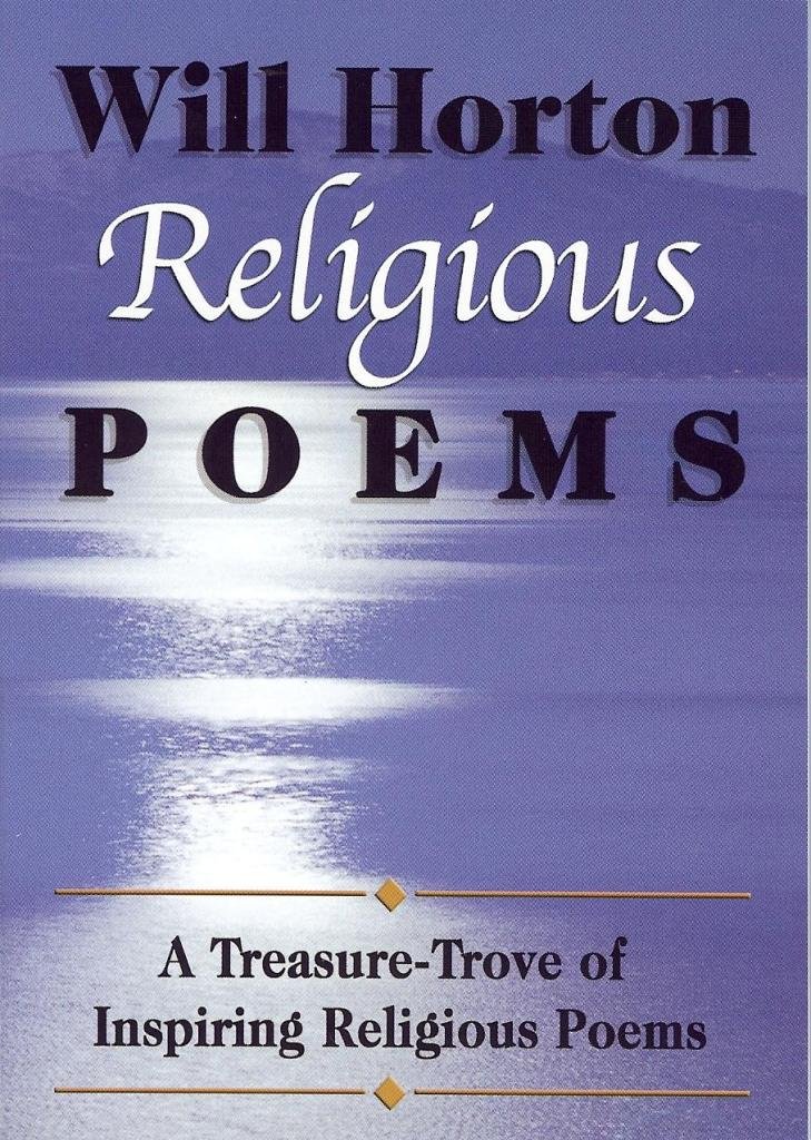 Will Horton Religious Poems: A Treasure-trove of Inspiring Religious ...