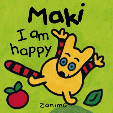 I am Happy (Maki Series): Brasset, Doris, Michot, Fabienne, Zanimo ...