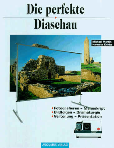 Amazon.com: Die perfekte Diashow.: 9783804351035: Martin, Michael ...