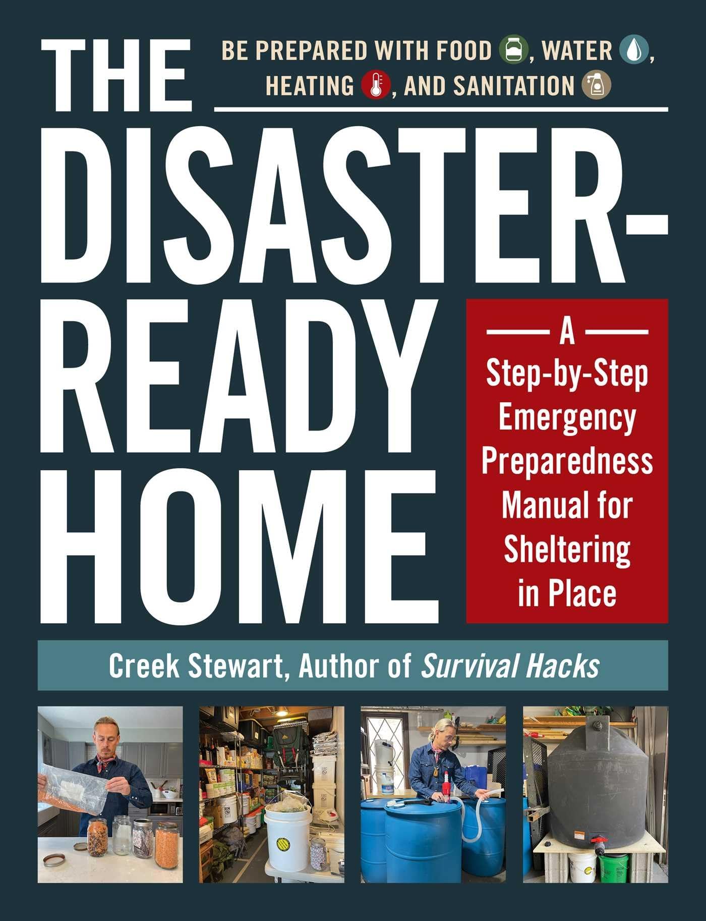The Disaster-Ready Home: A Step-by-Step Emergency Preparedness Manual ...