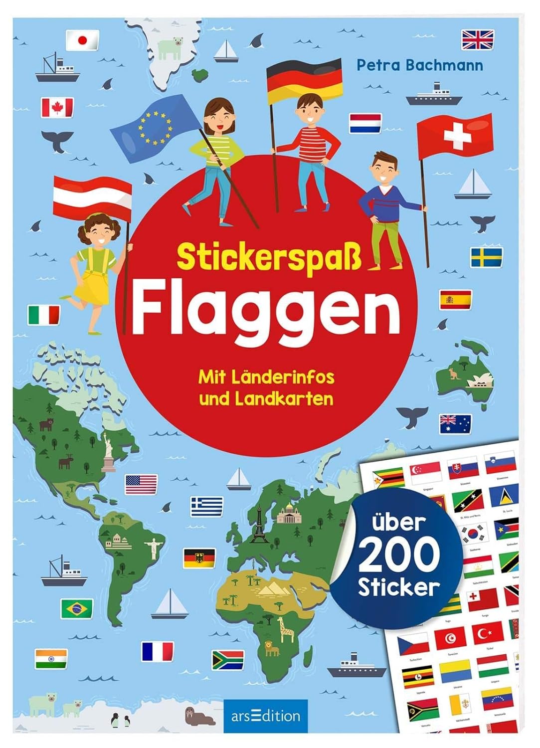 Stickerspaß Flaggen: Mit Länderinfos und Landkarten - über 200 Sticker ...