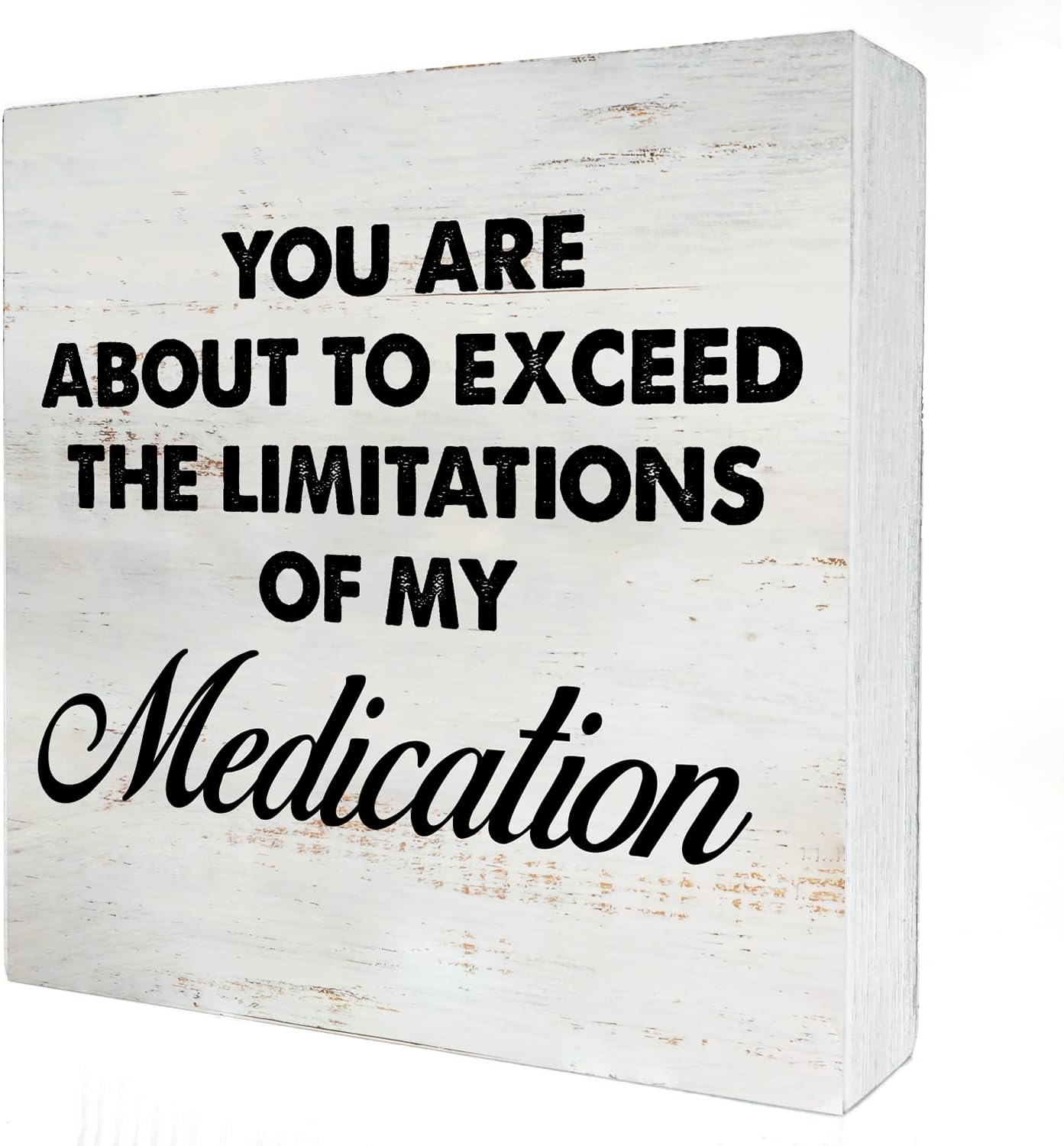 Amazon.com : You are About to Exceed the Limitations Wooden Box Sign ...
