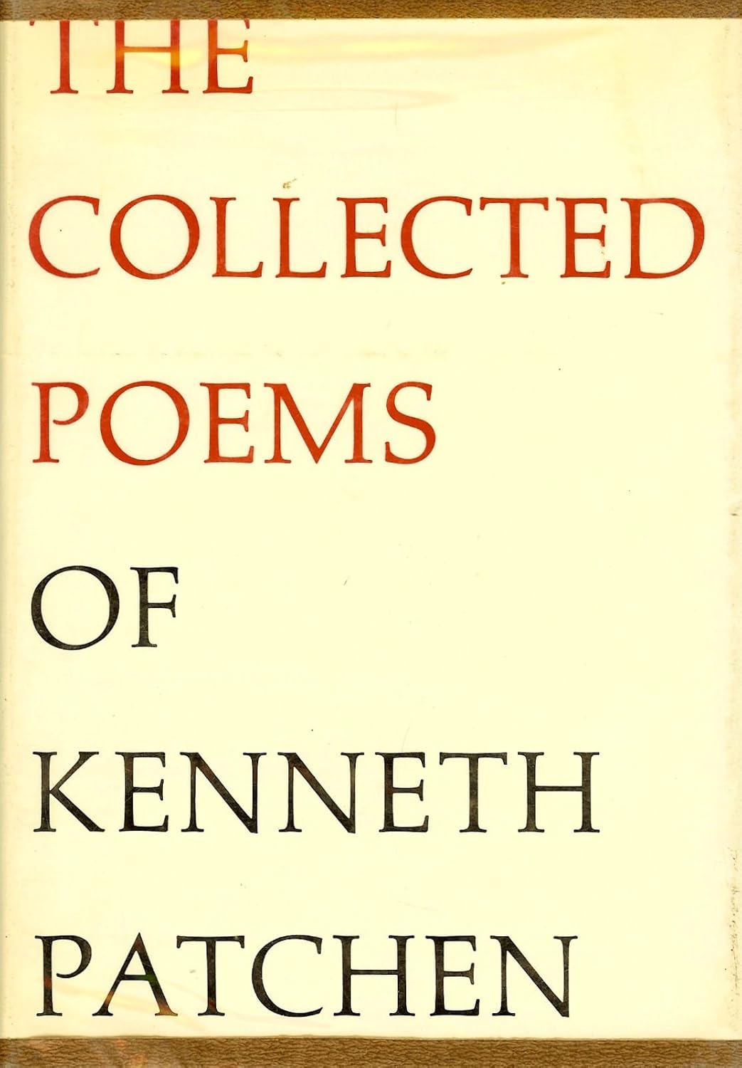 The collected poems of Kenneth Patchen: Amazon.co.uk: Kenneth Patchen ...