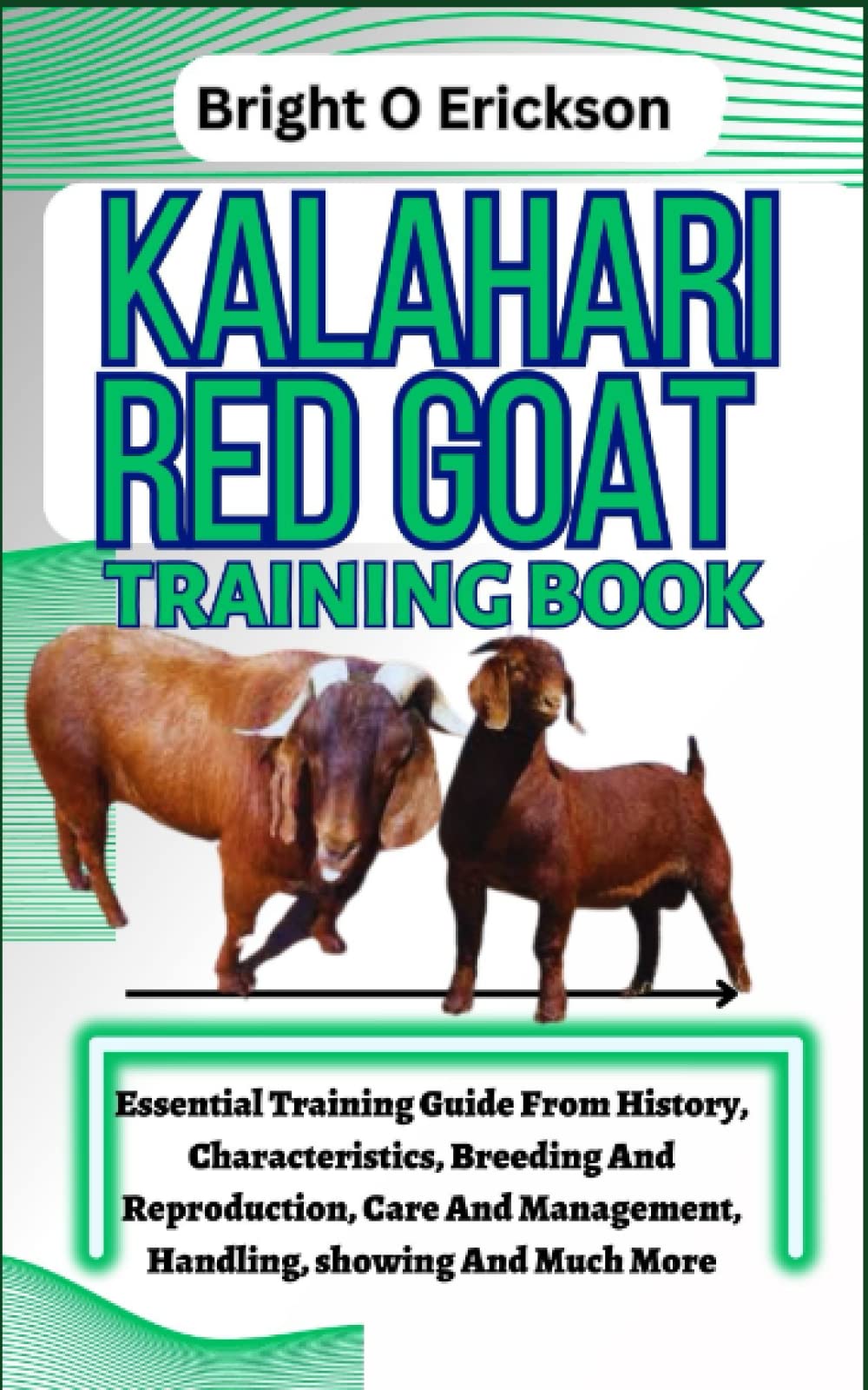 KALAHARI RED GOAT TRAINING BOOK: Essential Training Guide From History ...