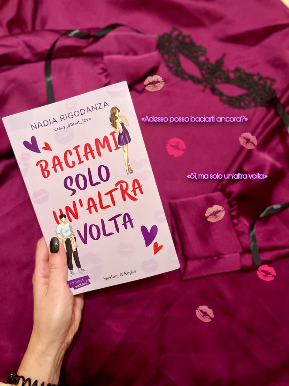 Baciami solo un'altra volta : Rigodanza, Nadia: Amazon.it: Libri