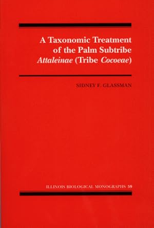 Amazon.com: A Taxonomic Treatment of the Palm Subtribe _Attaleinae_ ...