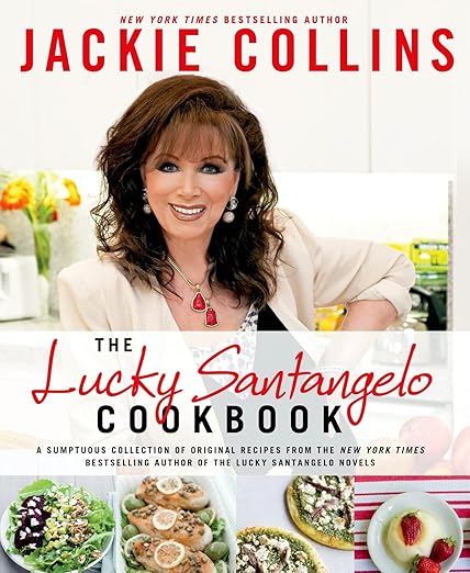 The Lucky Santangelo Cookbook: Collins, Jackie: 9781250014658: Amazon ...