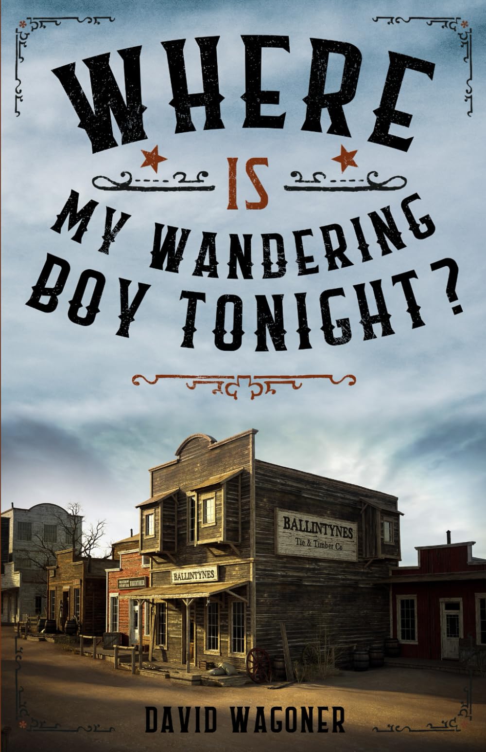 Where is My Wandering Boy Tonight?: Wagoner, David: 9781962896115 ...