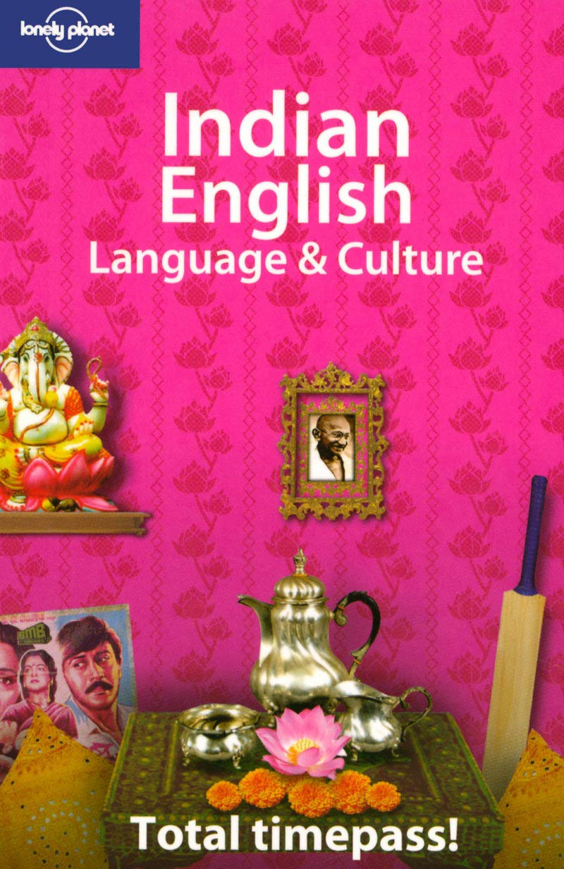 Indian English: Language & Culture: Lonely Planet, Antony, Shinie ...