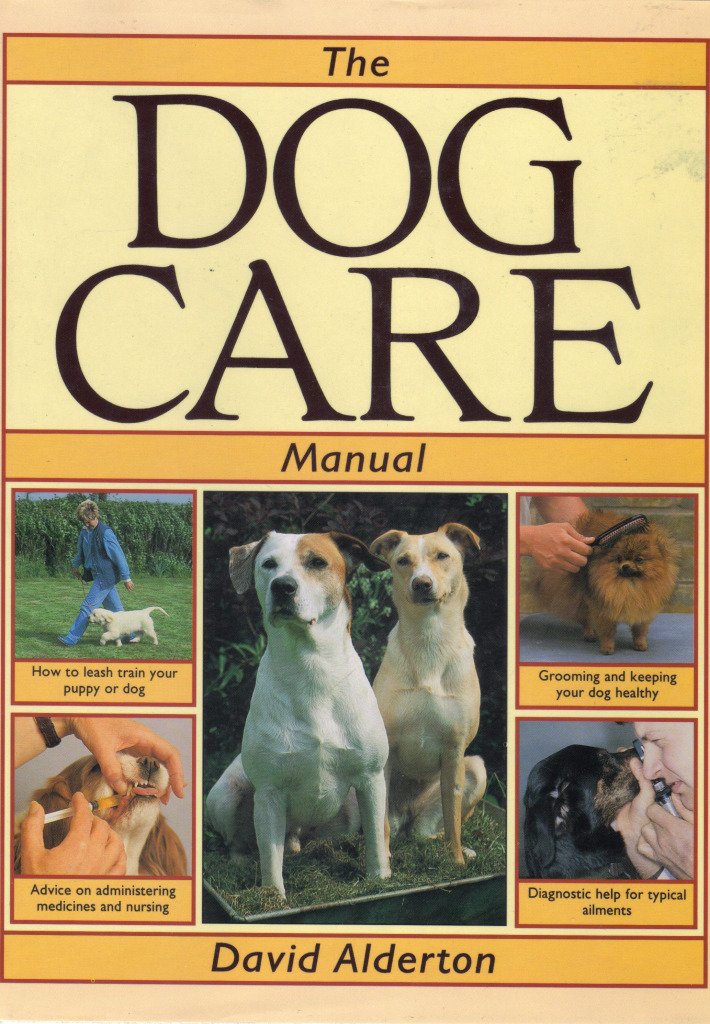 The Dog Care Manual: Alderton, David: 9780812057645: Amazon.com: Books