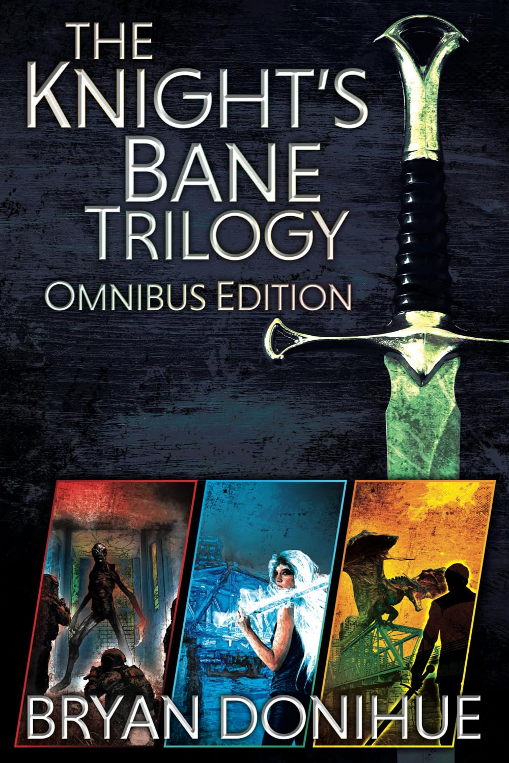 Knight's Bane Trilogy: Omnibus Edition: Donihue, Bryan, Cassiday, David ...