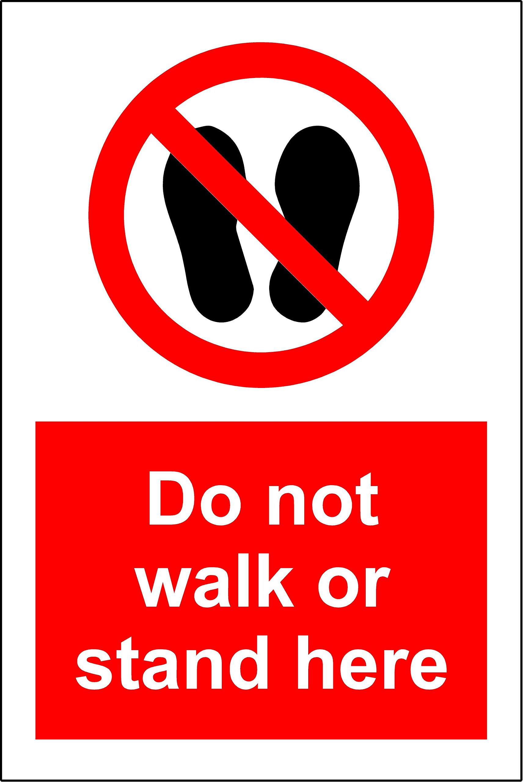 Do not walk or stand here sign - Self adhesive sticker 300mm x 200mm ...