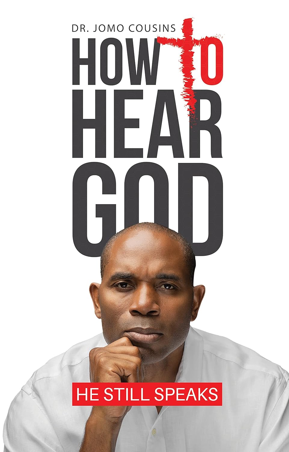 Amazon.com: HOW TO HEAR GOD: HE STILL SPEAKS eBook : COUSINS, JOMO: Kindle Store