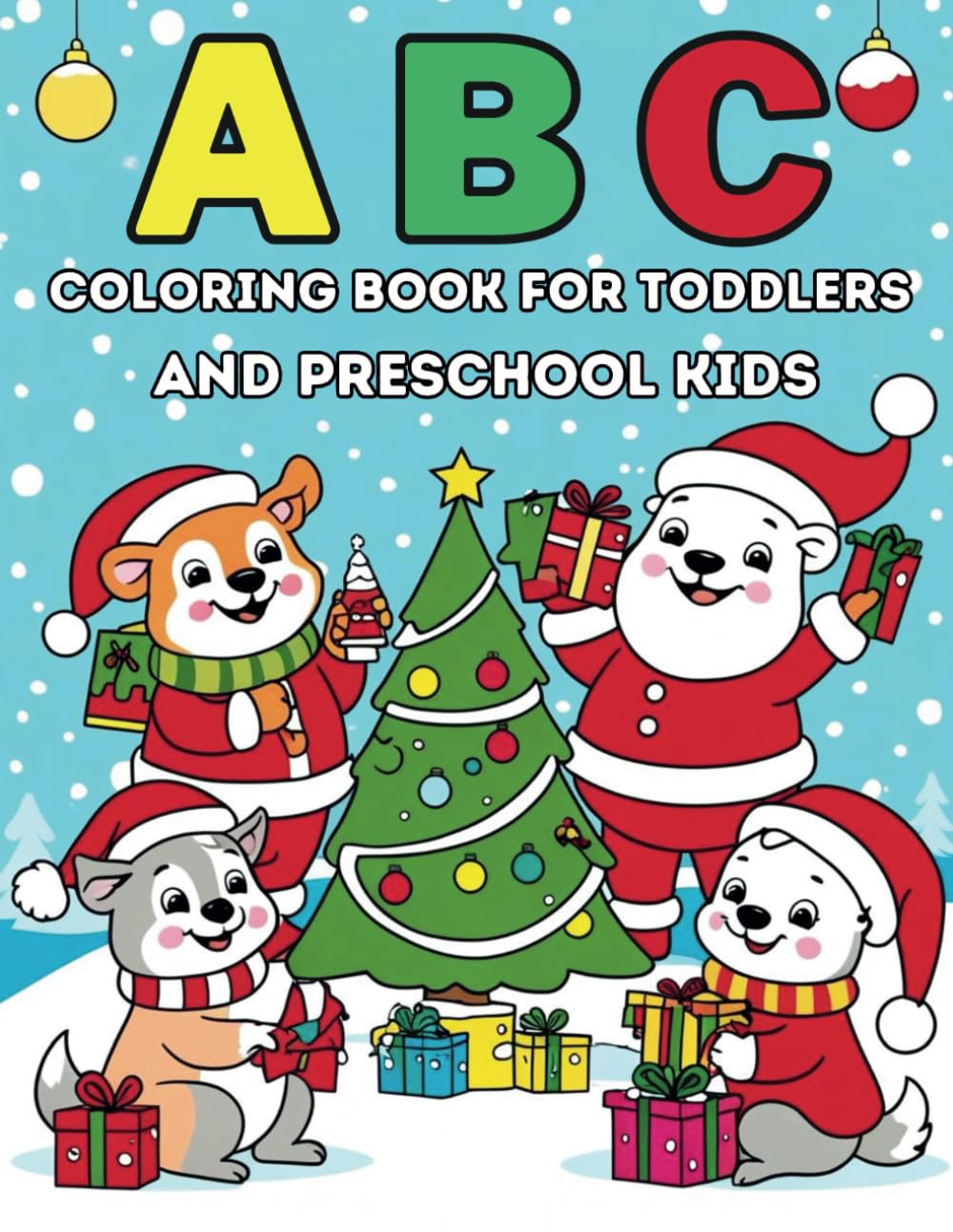 ABC Coloring Book for Toddlers and Preschoolers: Fun Christmas Themed ...