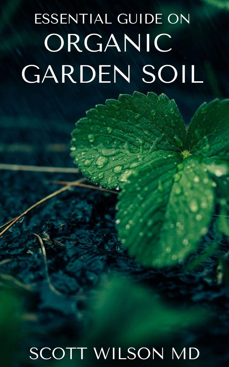 Amazon.com: ORGANIC GARDEN SOIL : The Natural Guide To Replenish garden ...