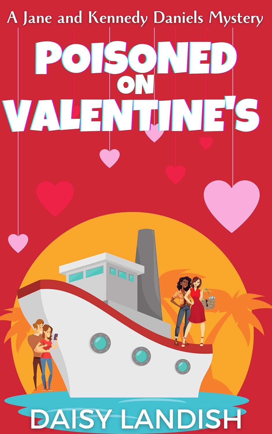 Poisoned on Valentine's Day: A Valentine’s Day Cozy Mystery (Jane and ...