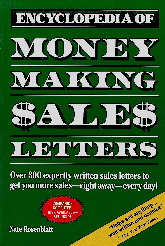 Encyclopedia of Money Making Sales Letters: Rosenblatt, Nate ...