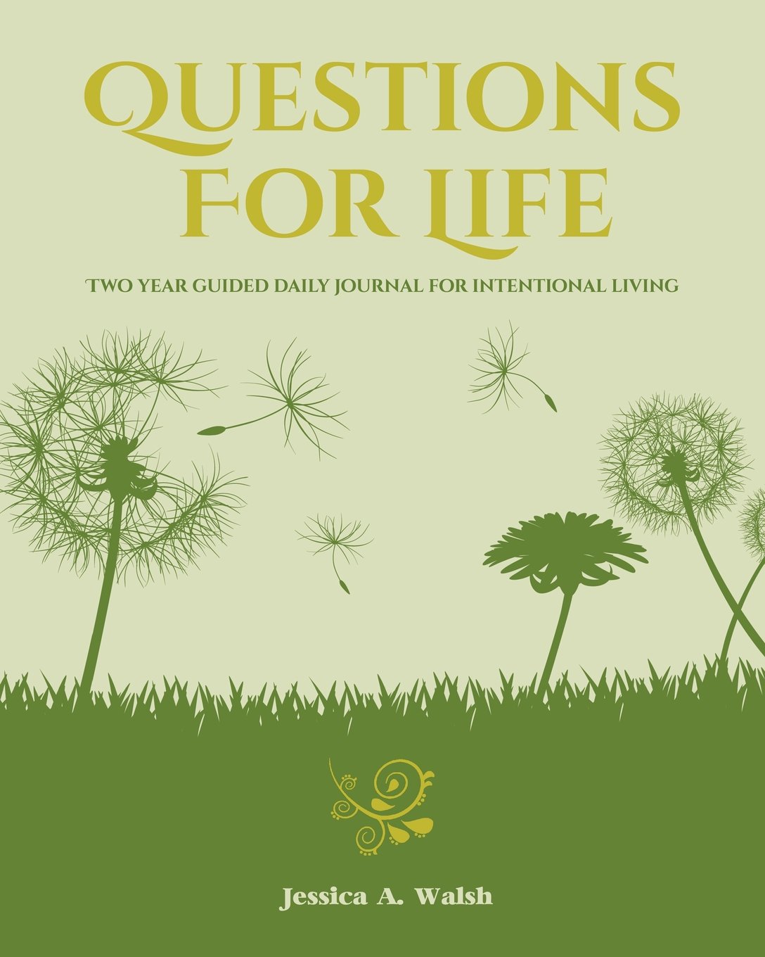 Questions For Life: Two Year Guided Daily Journal For Intentional ...