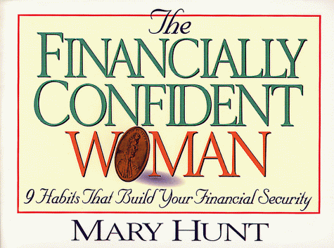 The Financially Confident Woman: 9 Habits That Build Your Financial ...