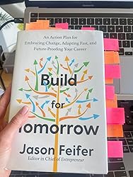 Build for Tomorrow: An Action Plan for Embracing Change, Adapting Fast ...
