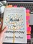 Build for Tomorrow: An Action Plan for Embracing Change, Adapting Fast ...