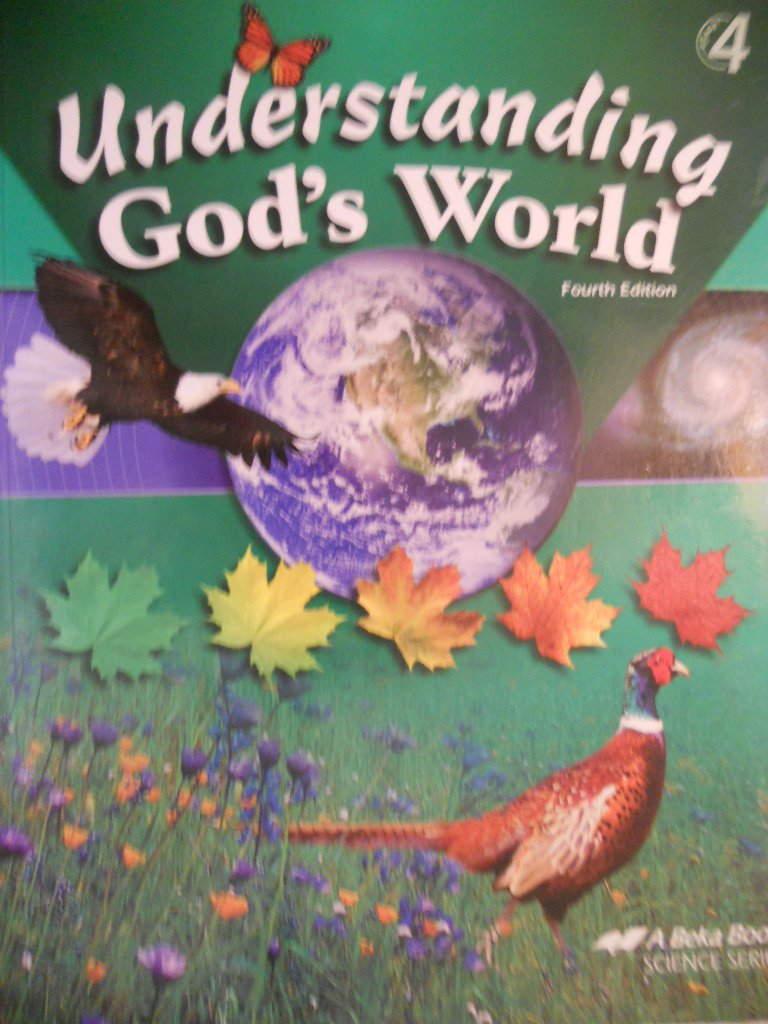 Understanding God's World..... A Beka (A Beka Science series): Dawn ...