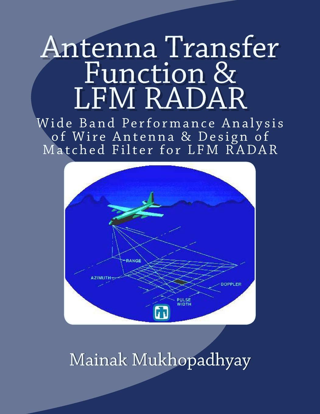 Buy Antenna Transfer Function & Lfm Radar: Wide Band Performance ...