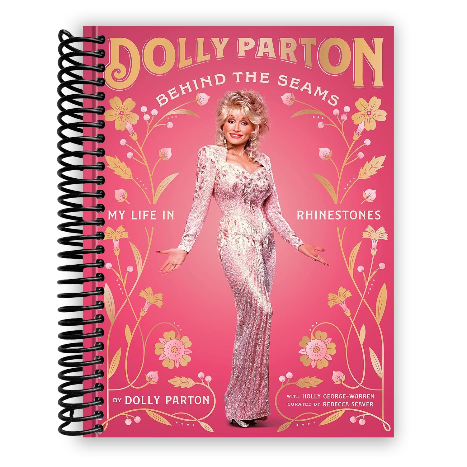 Behind the Seams: My Life in Rhinestones [Spiral-bound] Dolly Parton ...