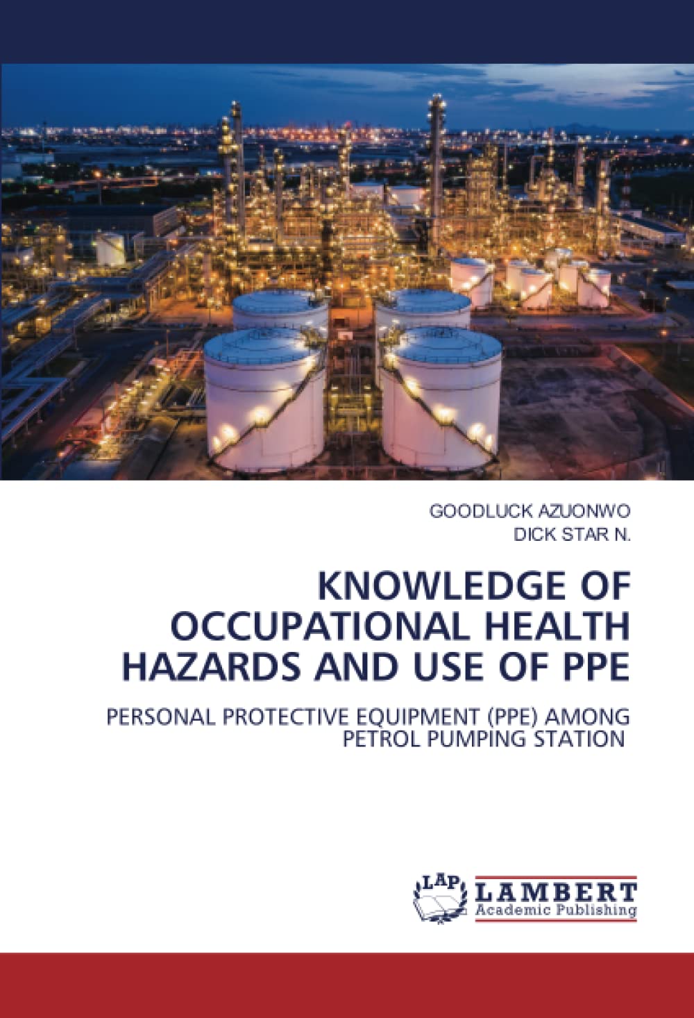 Buy KNOWLEDGE OF OCCUPATIONAL HAZARDS AND USE OF PPE: PERSONAL ...