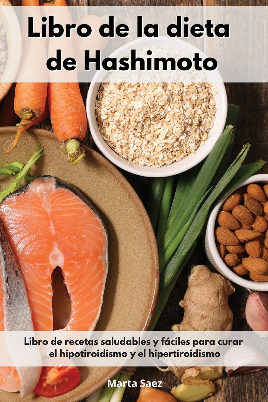 Buy Libro de la dieta de Hashimoto: Libro de recetas saludables y ...