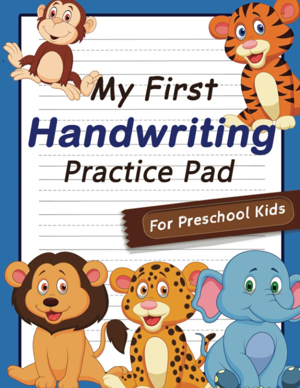 My First Handwriting Practice Pad for Preschool Kids: lined Writing ...