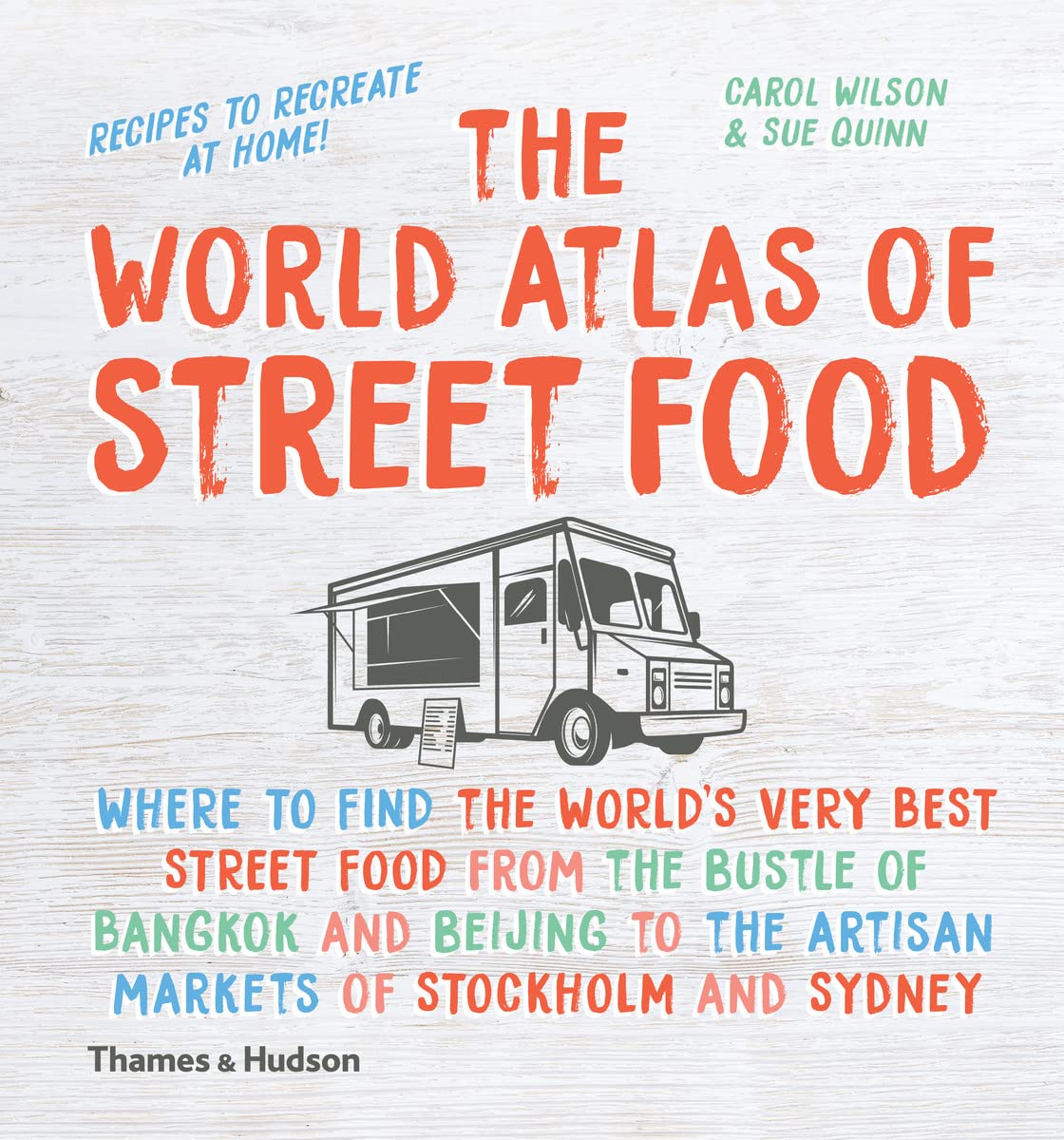 The World Atlas of Street Food /anglais: Wilson, C.: 9780500519493 ...