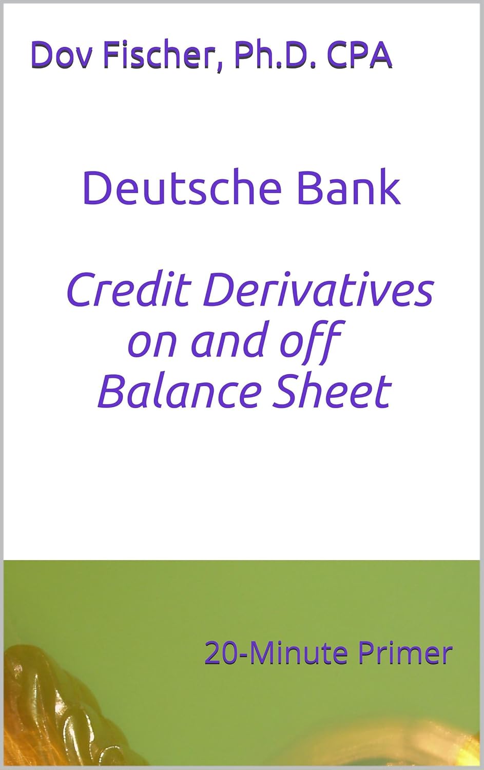 Amazon.co.jp: Deutsche Bank, Credit Derivatives On and Off the Balance ...
