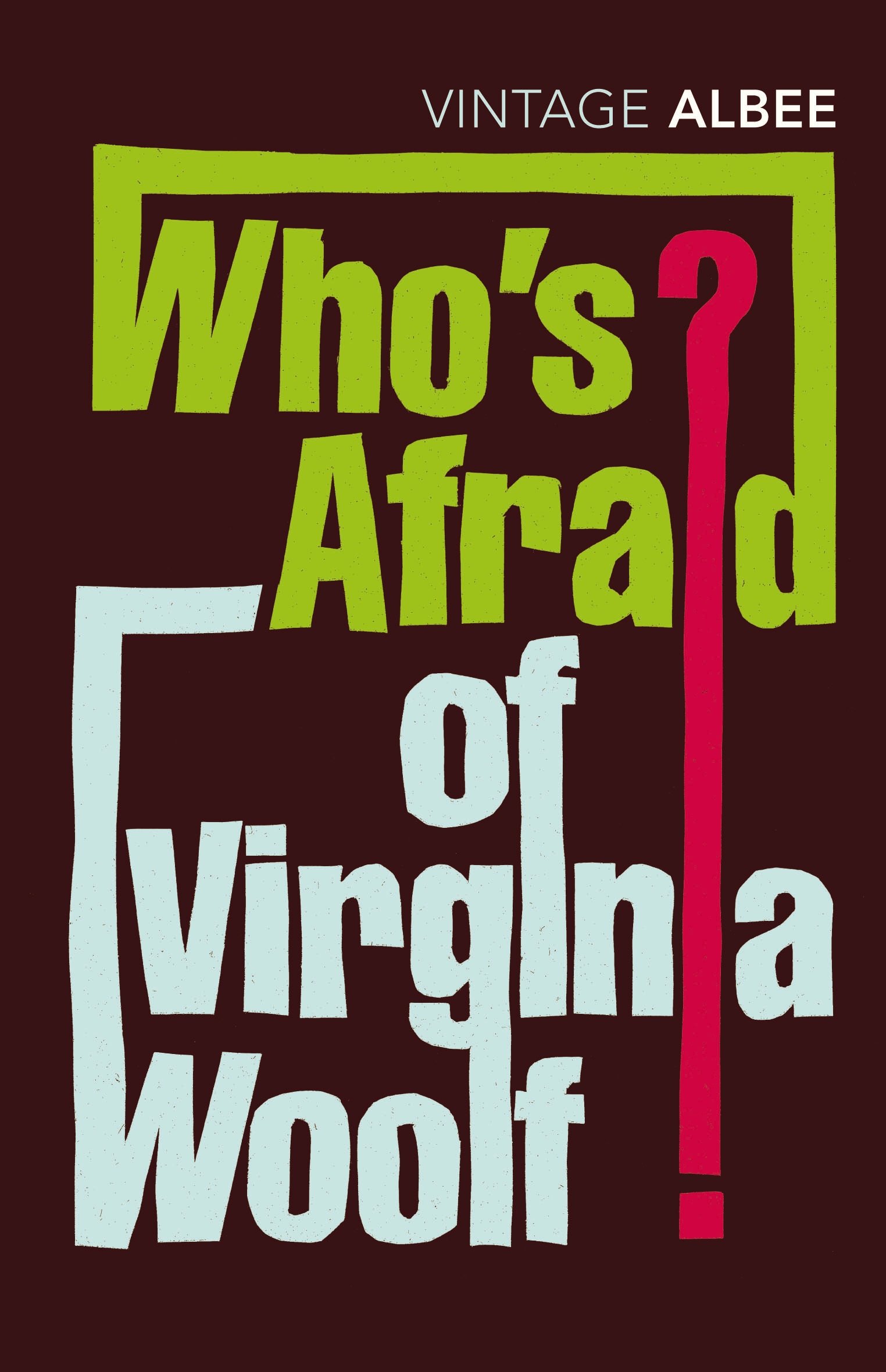 Who's Afraid of Virginia Woolf (Vintage Classics): albee-edward ...