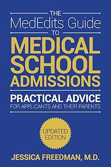 The MedEdits Guide to Medical School Admissions, Third Edition ...
