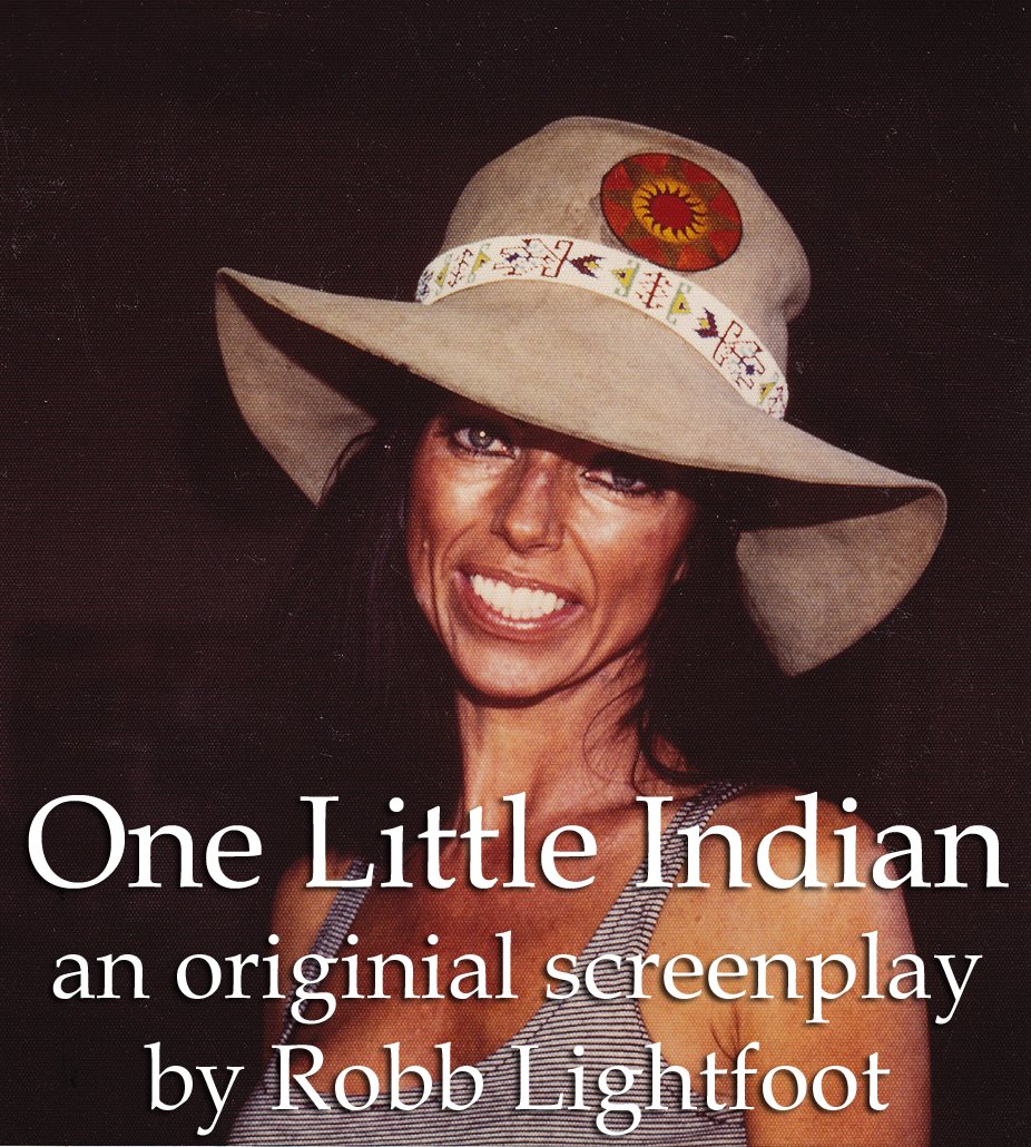 One Little Indian: The Original Screenplay - Kindle edition by Lightfoot, Robb, Lightfoot-Wright ...
