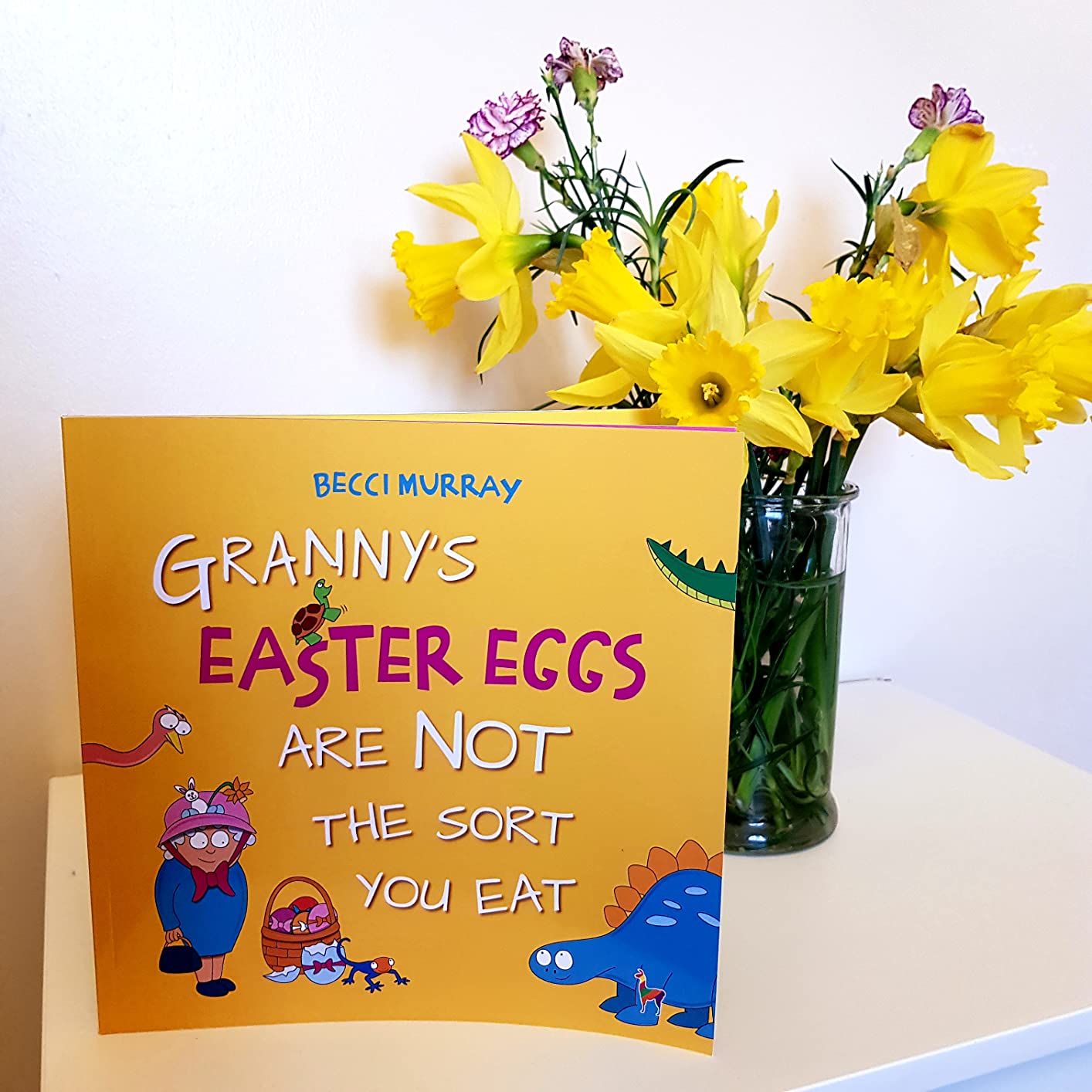 Granny's Easter Eggs Are Not the Sort You Eat: a funny book about ...