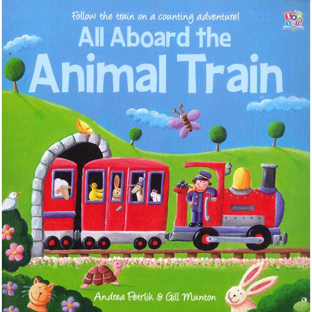 All Aboard The Animal Train: Amazon.co.uk: 9781782442080: Books