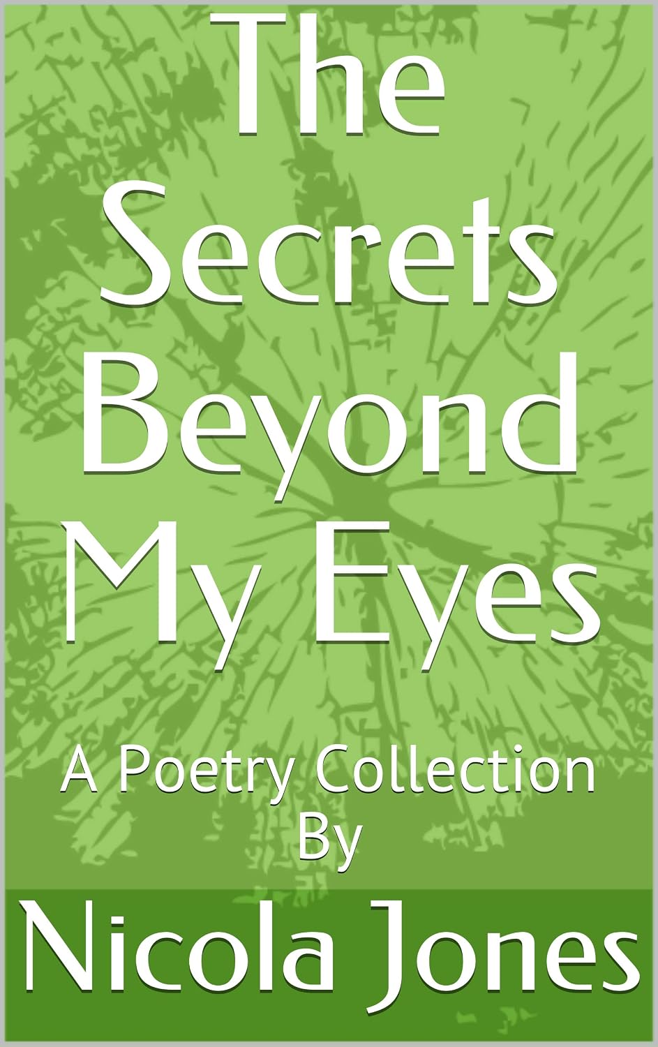 The Secrets Beyond My Eyes: A Poetry Collection By eBook : Jones ...