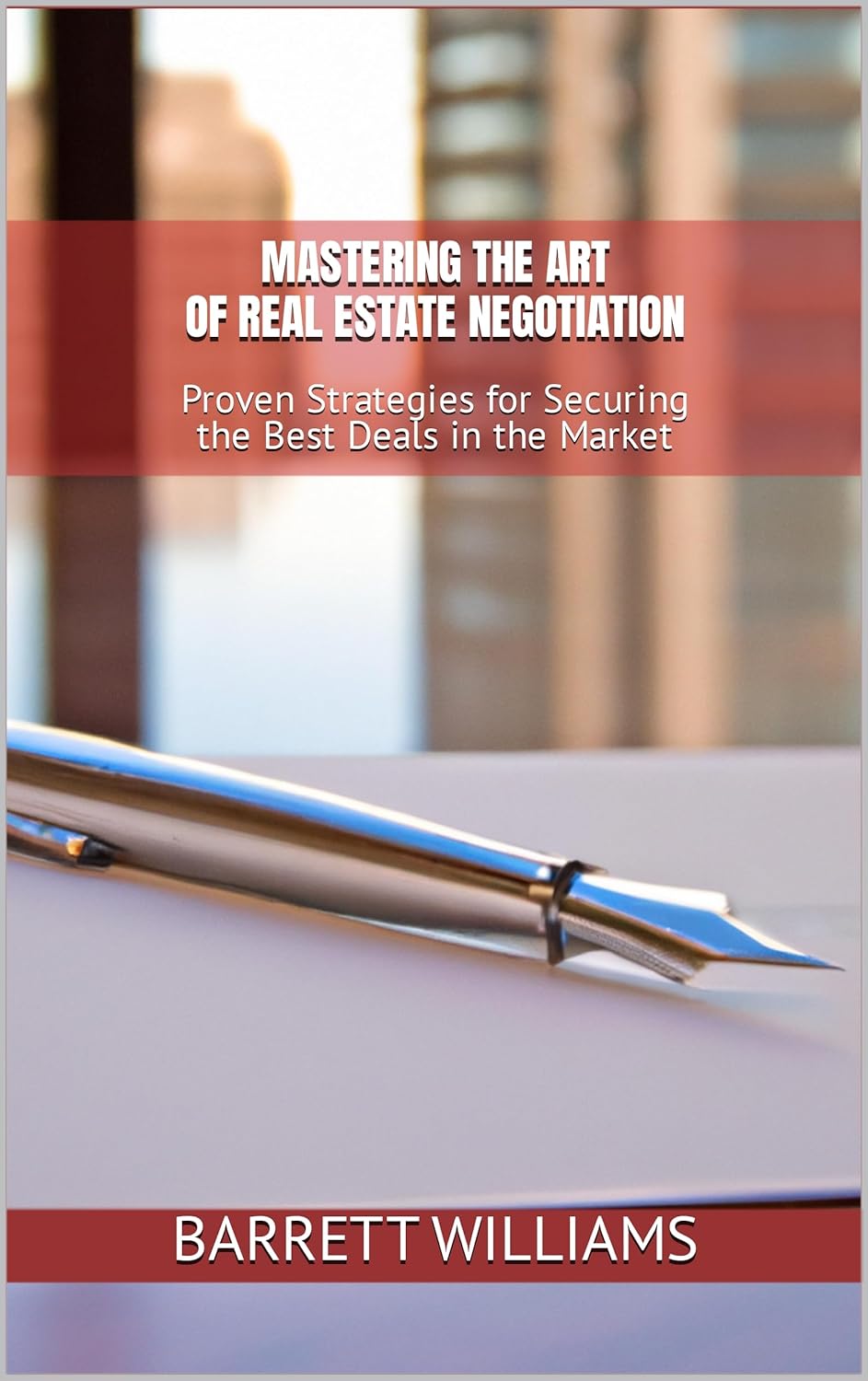 Amazon.com: Mastering the Art of Real Estate Negotiation: Proven ...