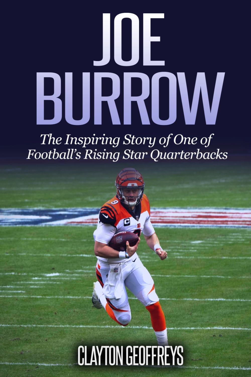 Amazon.com: Joe Burrow: The Inspiring Story of One of Football's Rising ...