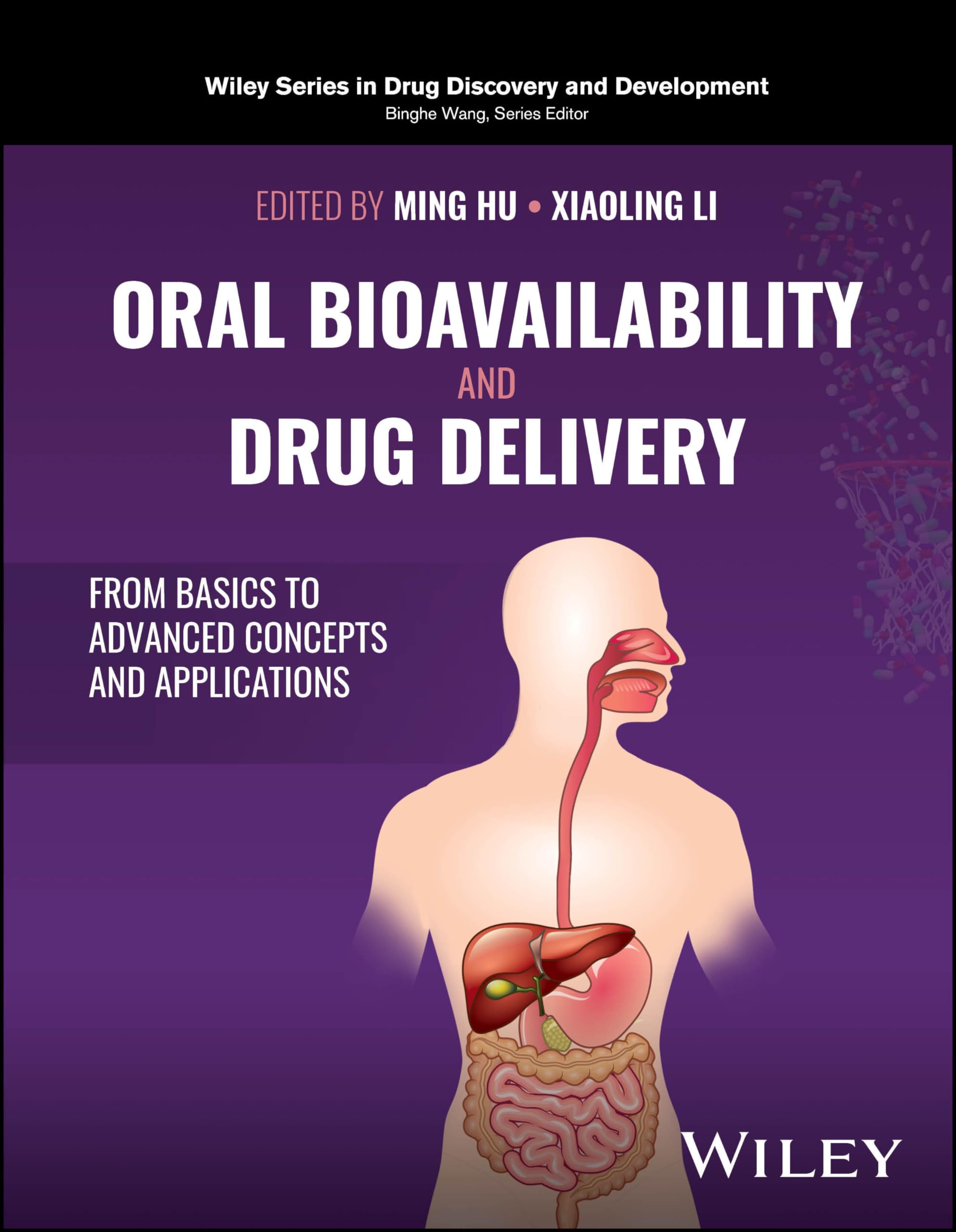 Buy ORAL BIOAVAILABILITY AND DRUG DELIVERY FROM BASICS TO ADVANCED ...
