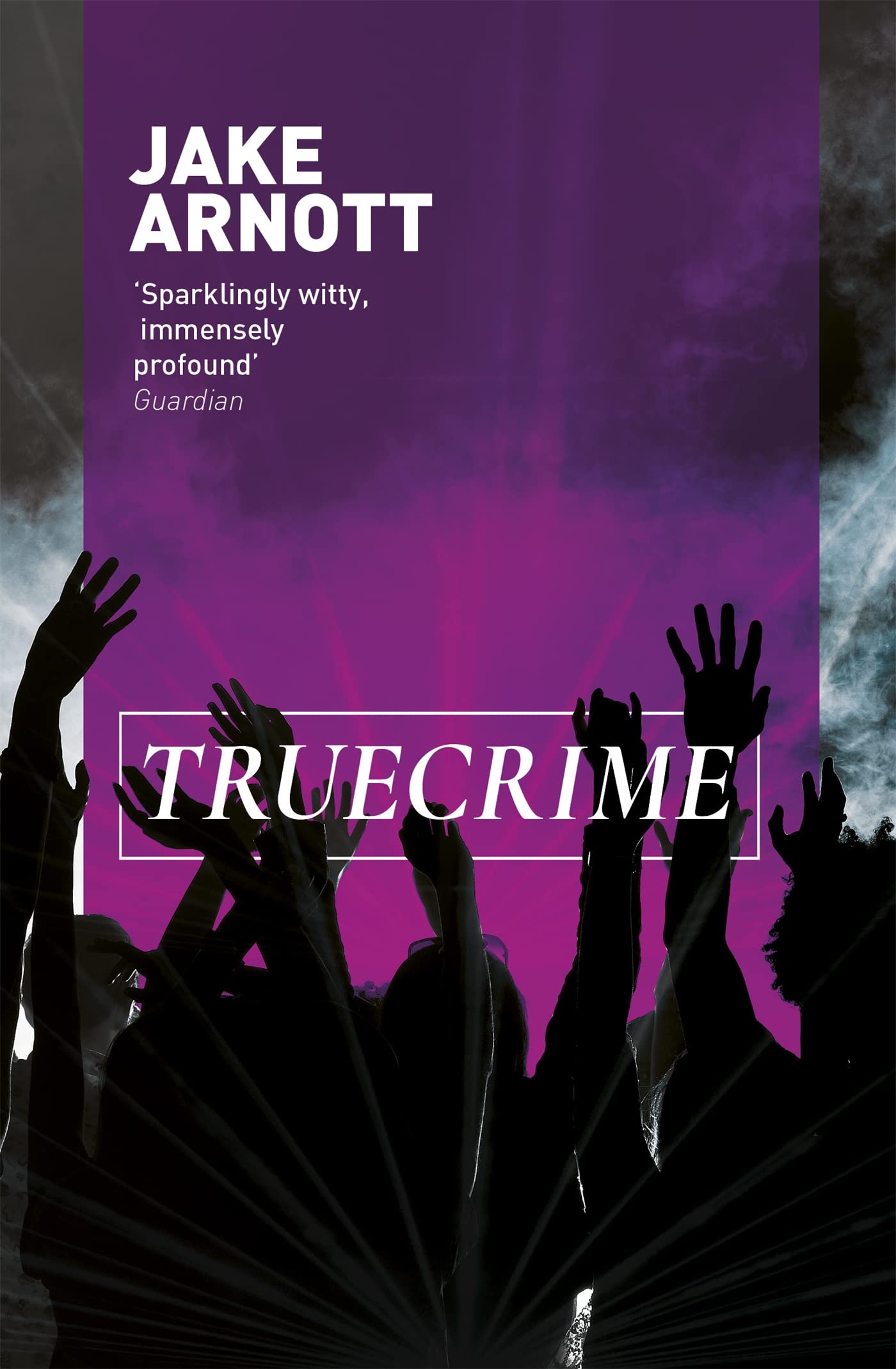 truecrime : Arnott, Jake: Amazon.co.uk: Books