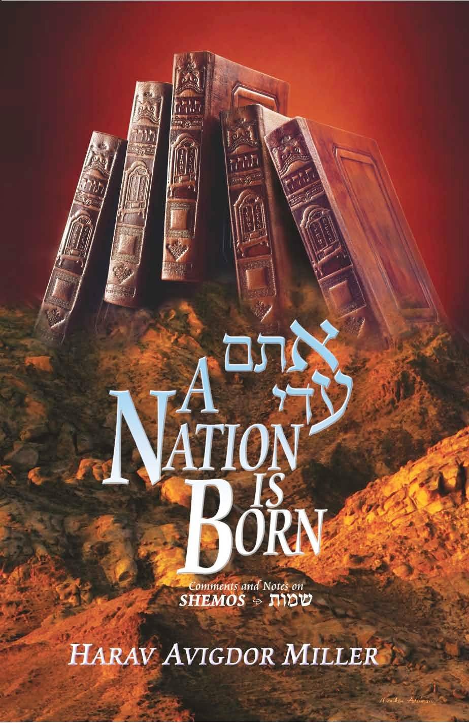 A Nation is Born: Comments and Notes on Shmos: Rabbi Avigdor Miller ...