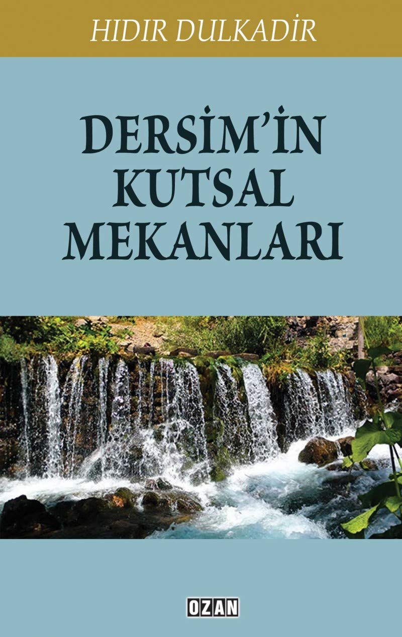 Dersimin Kutsal Mekanlari : Dulkadir, Hidir: Amazon.de: Bücher