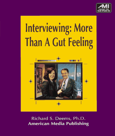 Interviewing: More Than a Gut Feeling (Ami One Hour Series): Deems ...