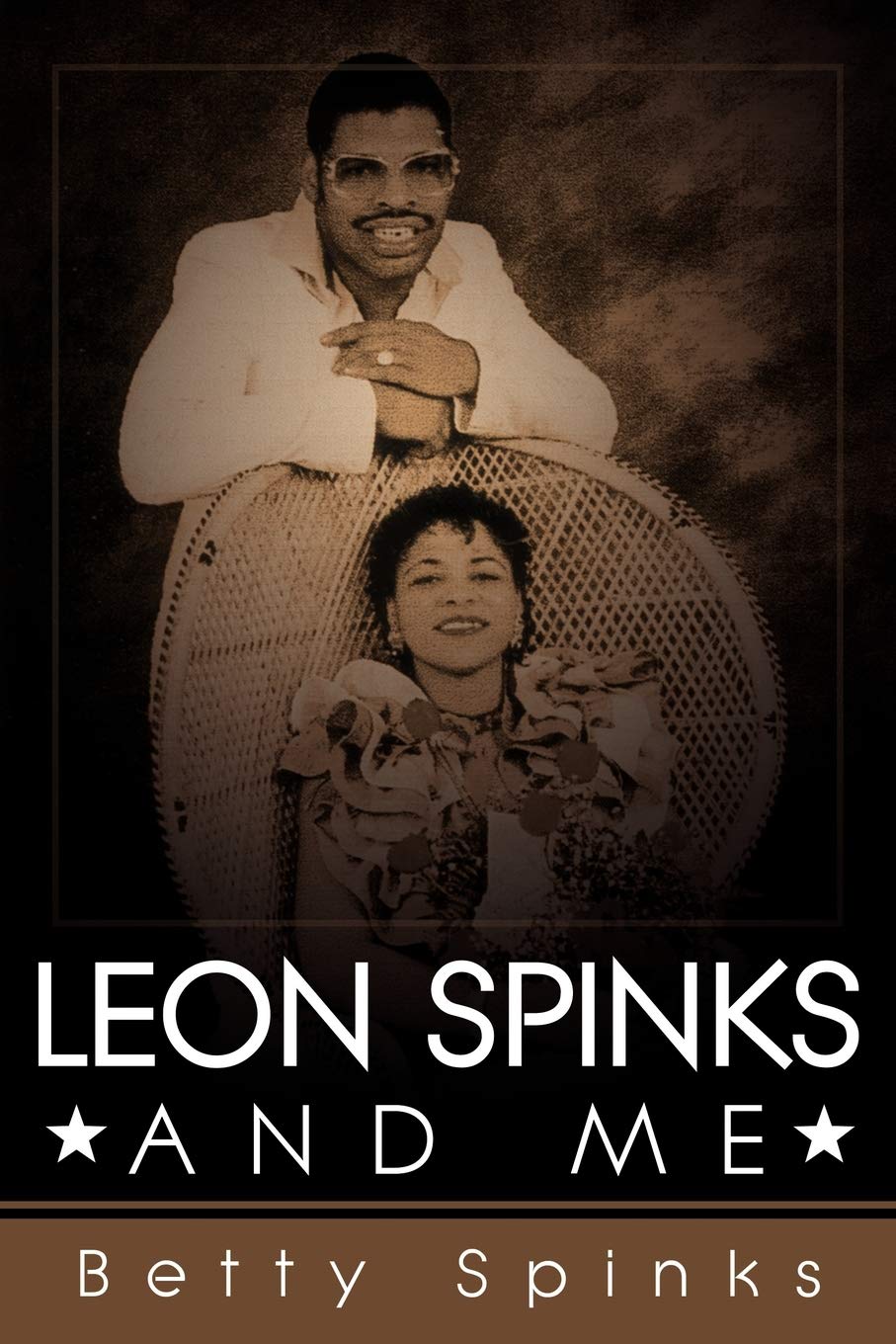 Leon Spinks and Me: Spinks, Betty: 9781434376855: Amazon.com: Books