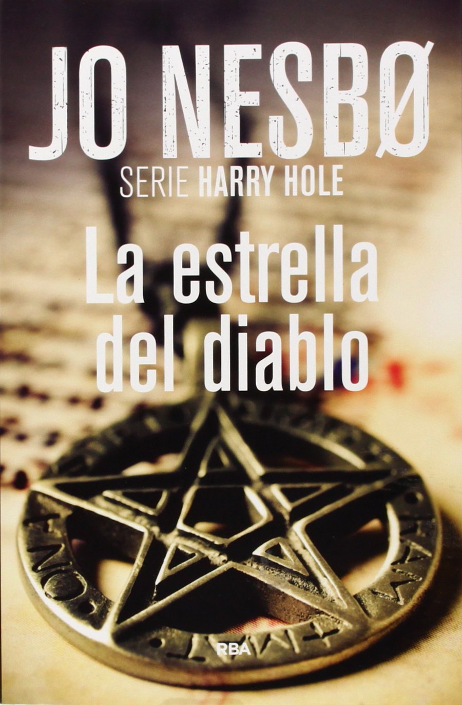 La estrella del diablo (NOVELA POLICÍACA) : Nesbo, Jo, MONTES CANO ...
