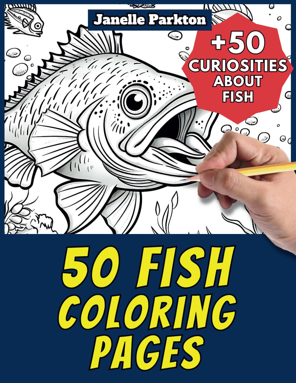 50 Fish Coloring Pages for Kids: +50 Amazing Facts about Fish. Coloring ...